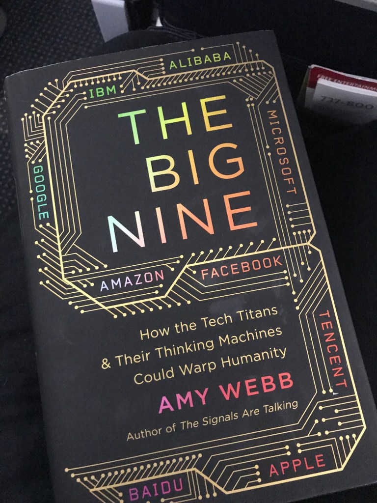 Reflections and Take-Away from Amy Webb’s Book “The Big Nine” – Social ...